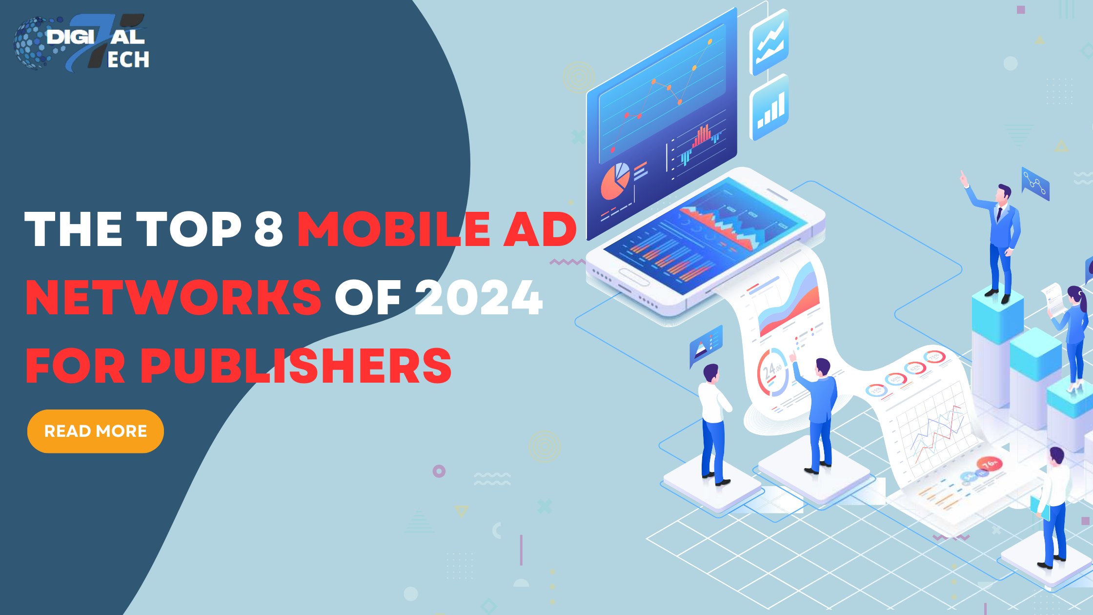 The Top 8 Mobile Ad Networks of 2024 for Publishers - DigitalTech Media
