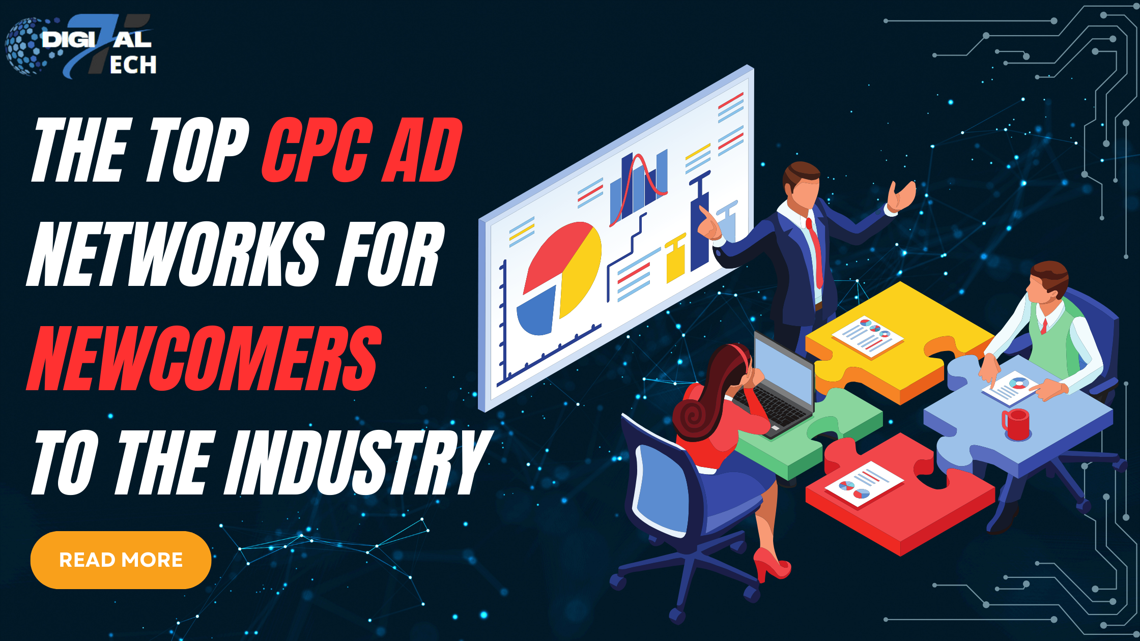 The Top CPC Ad Networks for Newcomers to the Industry - DigitalTech Media